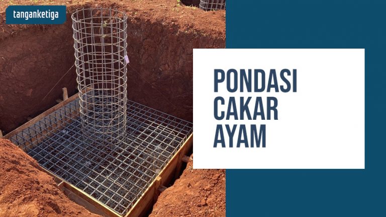 Mengenal Pondasi Cakar Ayam yang Banyak digunakan Orang Mengenal Pondasi Cakar Ayam yang Banyak digunakan Orang